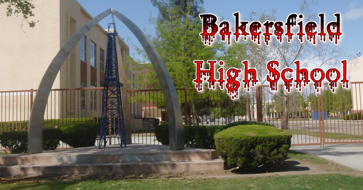 Bakersfield High School - Weird California