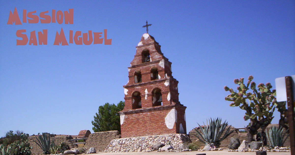 Mission San Miguel - Weird California