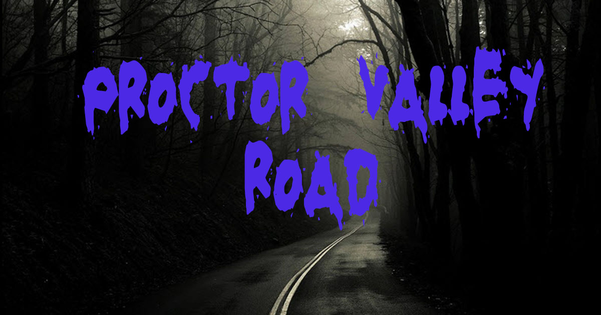 Proctor Valley Road - Weird California