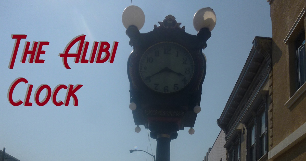 The Alibi Clock - Weird California