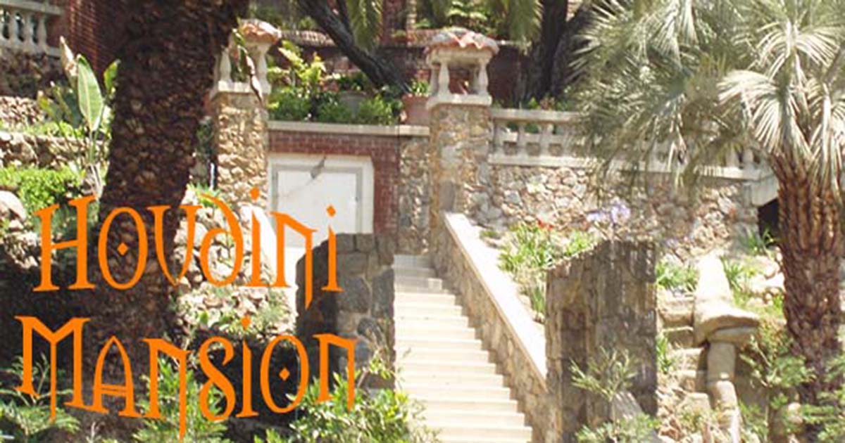 Houdini Mansion - Weird California